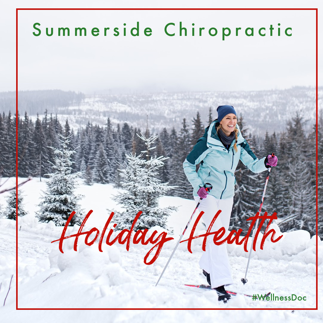 Holiday Health | Summerside Chiropractic